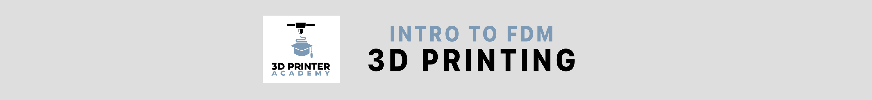 FDM 3D Printing - Zero to Hero – 3D Printer Academy